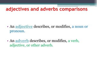 Adjective, verb & adverb | PPT