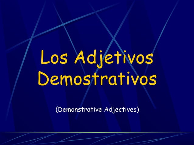 Adjetivos demostrativos | PPT