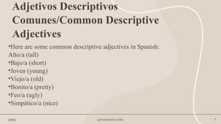 Adjetivos Descriptivos, Gender and Number | PPT
