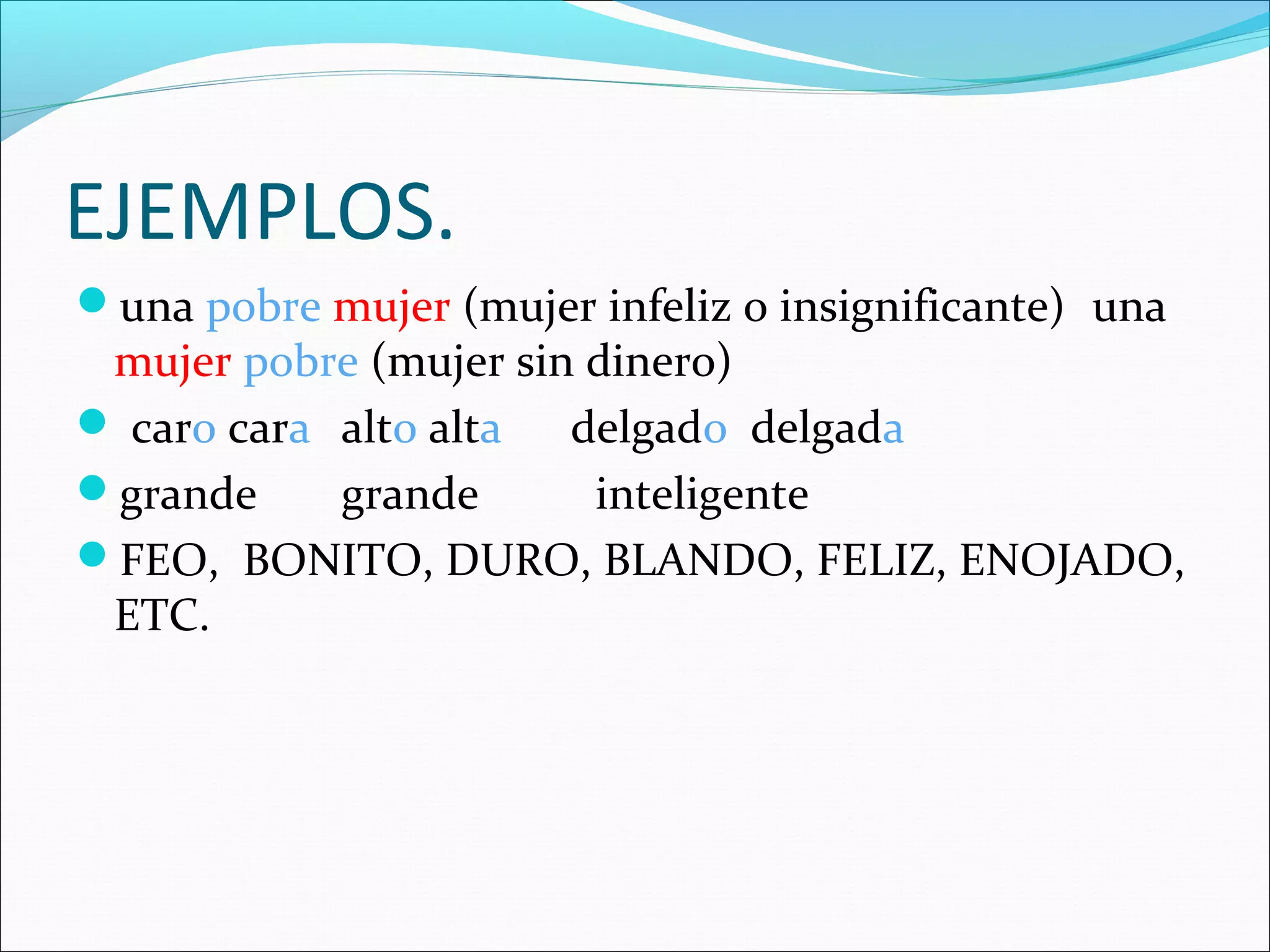 Adjetivos y adverbios algunos ejemplos. | PPT