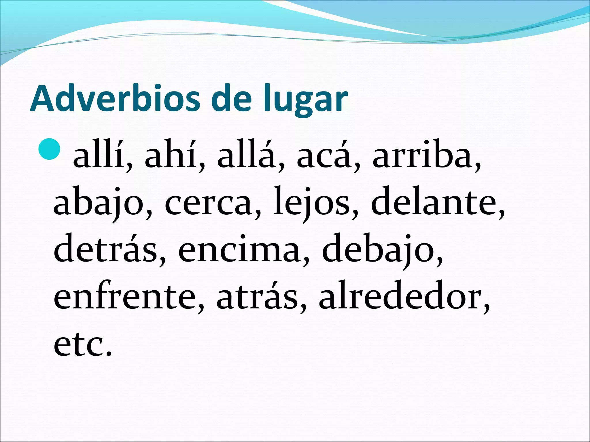 Adjetivos y adverbios algunos ejemplos. | PPT