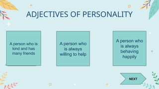 ADJECTIVES OF PERSONALITY TO DESCRIBE SOMEONE.pptx
