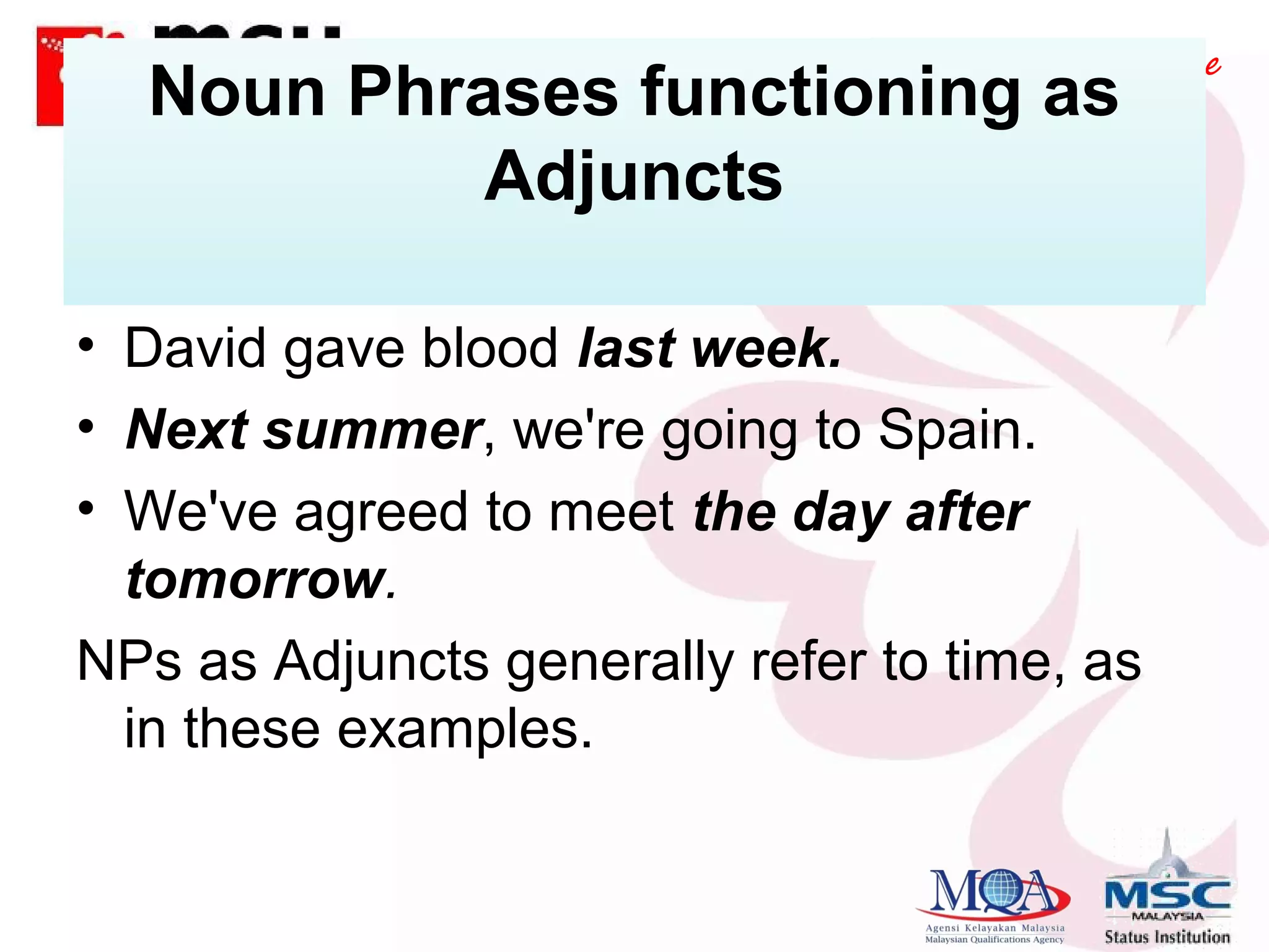 Adjunct and aspectual auxiliary | PPT
