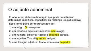 adjunto adnominal e complemento nominal.pptx