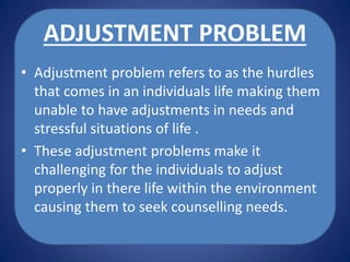 Adjusment problem and counselling needs of childerns and | PPT