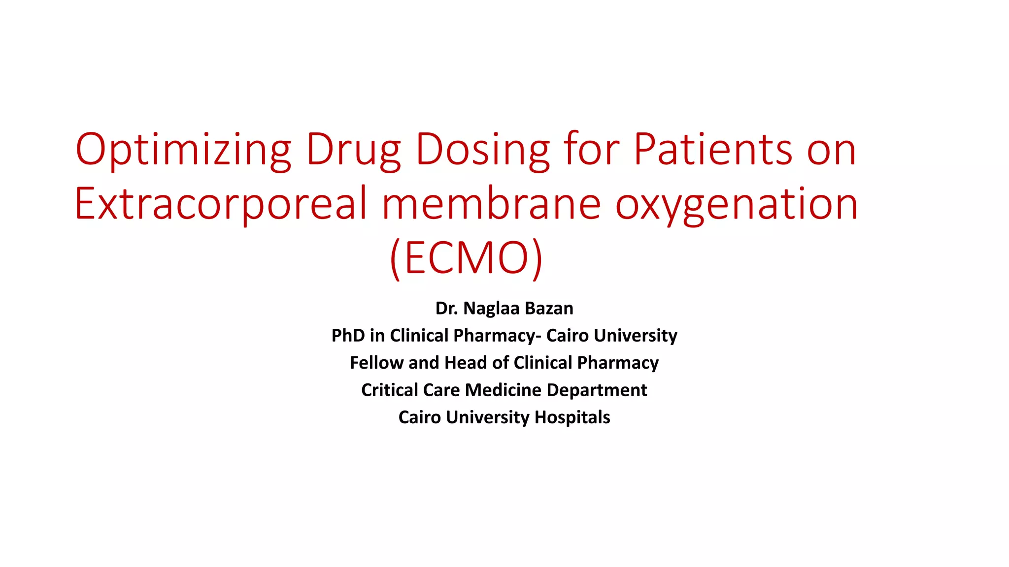 Adjusting drug dosing in ECMO patients | PDF