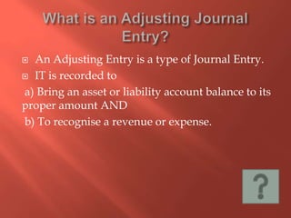 Adjusting journal entries | PPTX