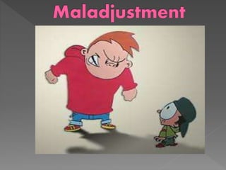 Adjustment and maladjustment | PPTX
