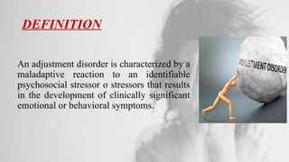 adjustment disorder of Mental health nursing | PPTX
