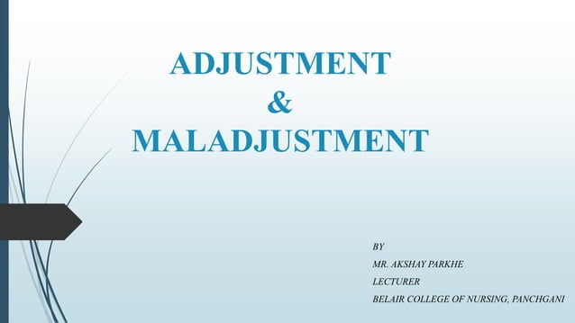 adjustment & maladjustment.pptx | Mental Health | Diseases and Conditions