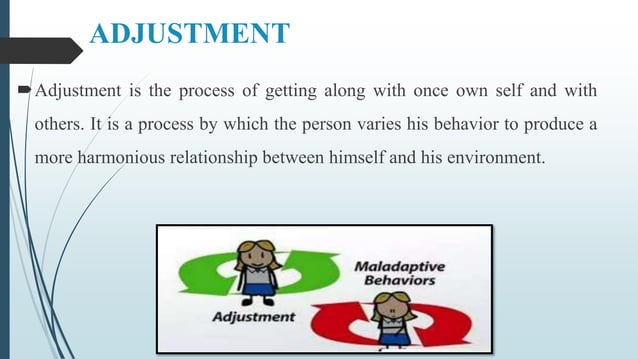 adjustment & maladjustment.pptx | Mental Health | Diseases and Conditions
