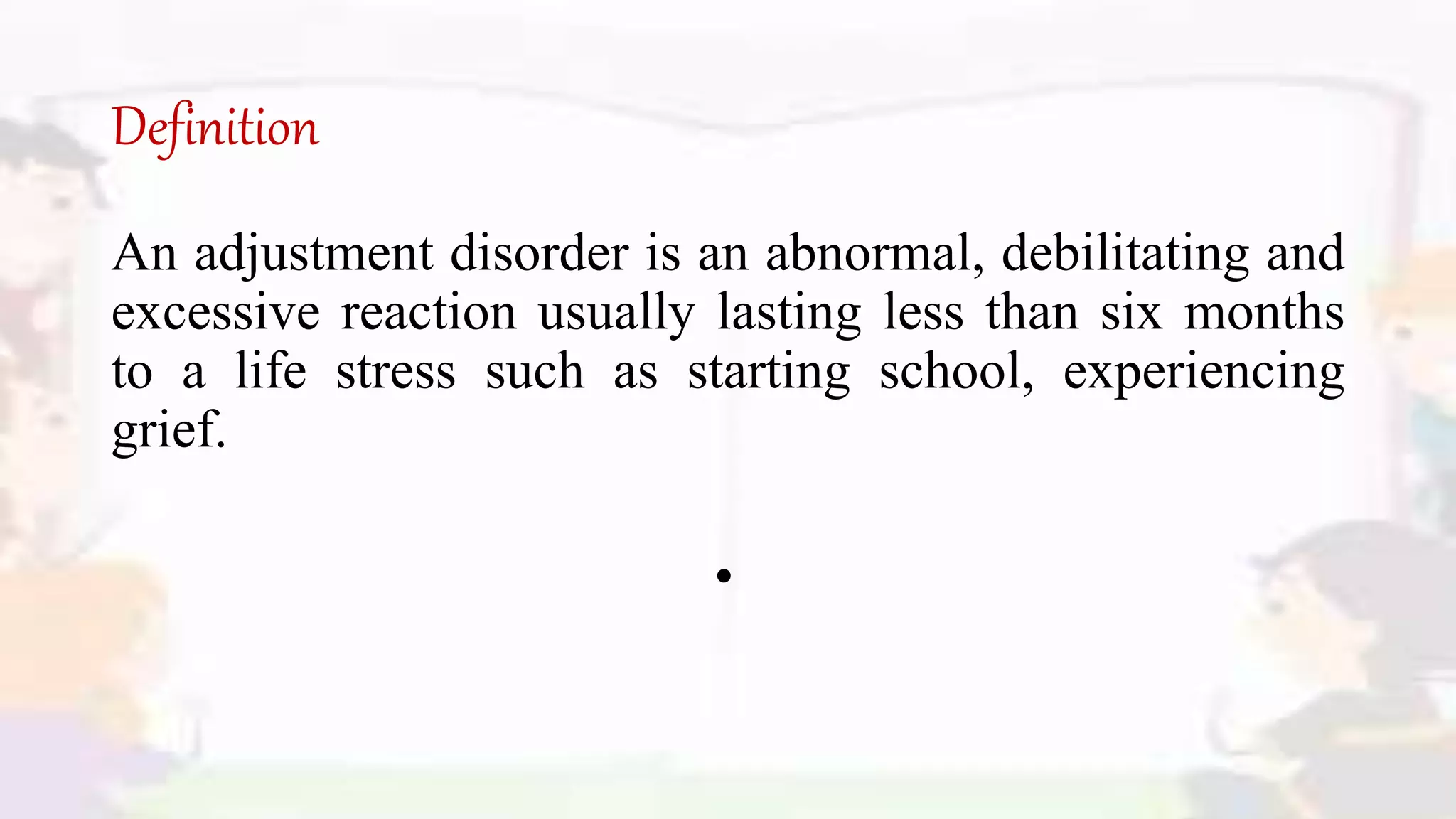 Adjustment reaction to school.pptx