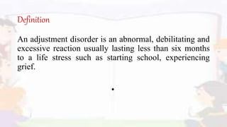 Adjustment reaction to school.pptx