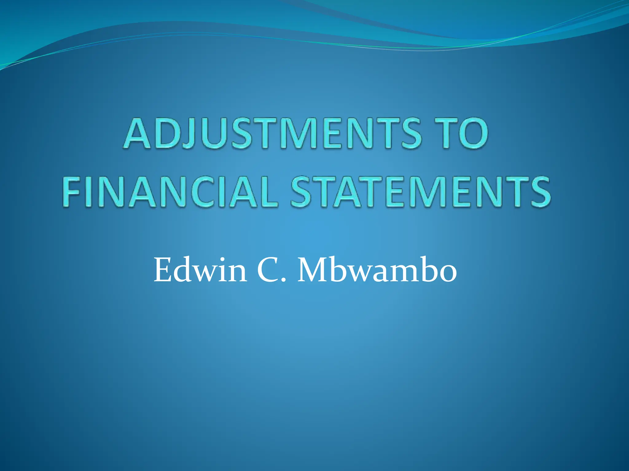 ADJUSTMENTS_TO_FINANCIAL_STATEMENTS.pptx