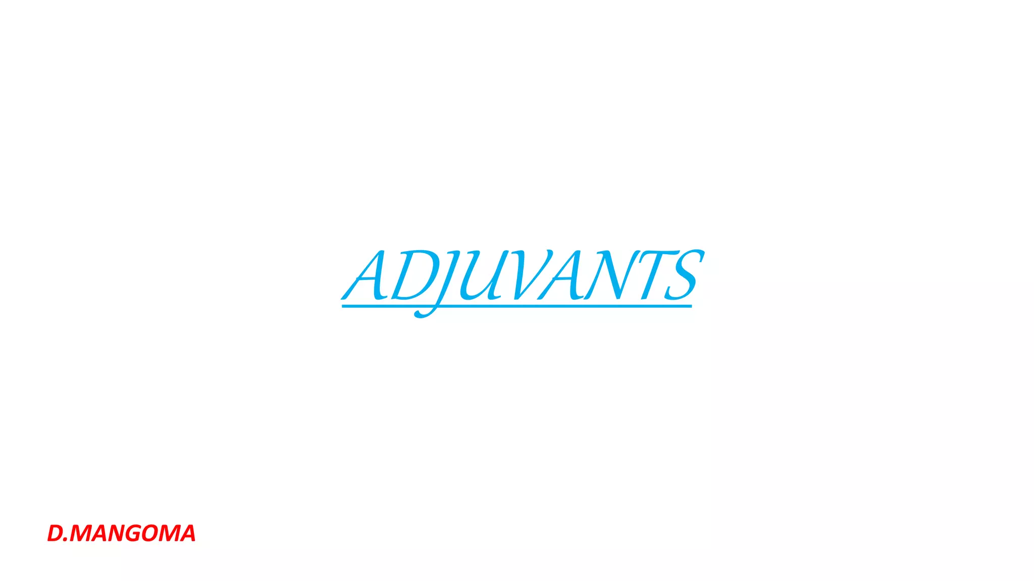 Adjuvants presentation | PPTX