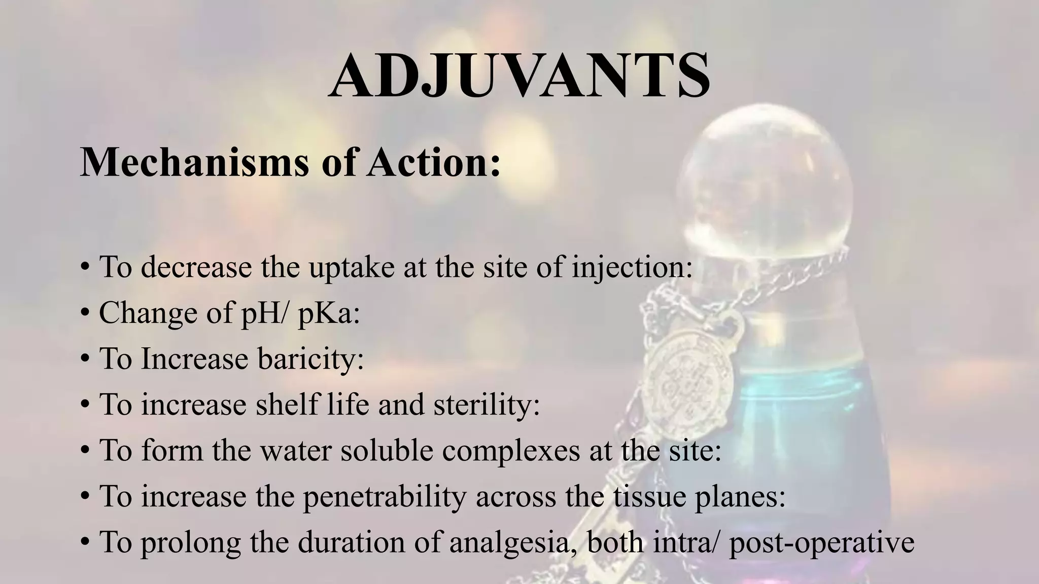 Evidence in combining the Adjuvants to Local anesthetics | PPTX