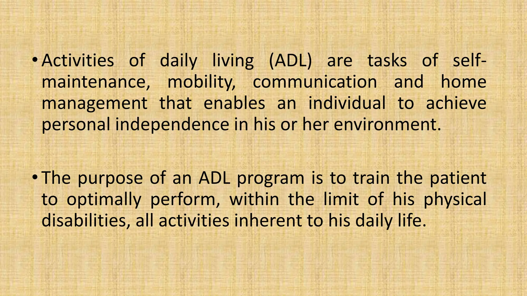 ADL- Activities of daily living. .ppt