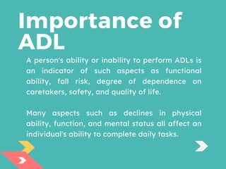 ADL by Dr. Sachi mevada (Masters in Physiotherapy of Cardio-pulmonary disorders ) | PDF