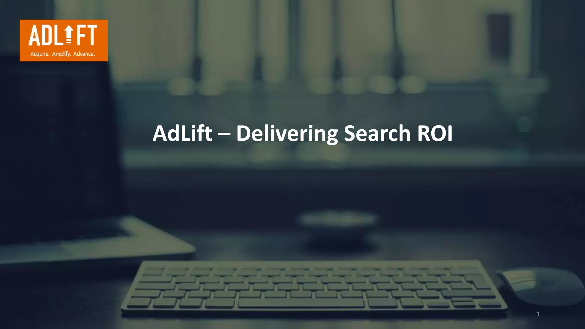 AdLift Introduction: About AdLift | PPTX
