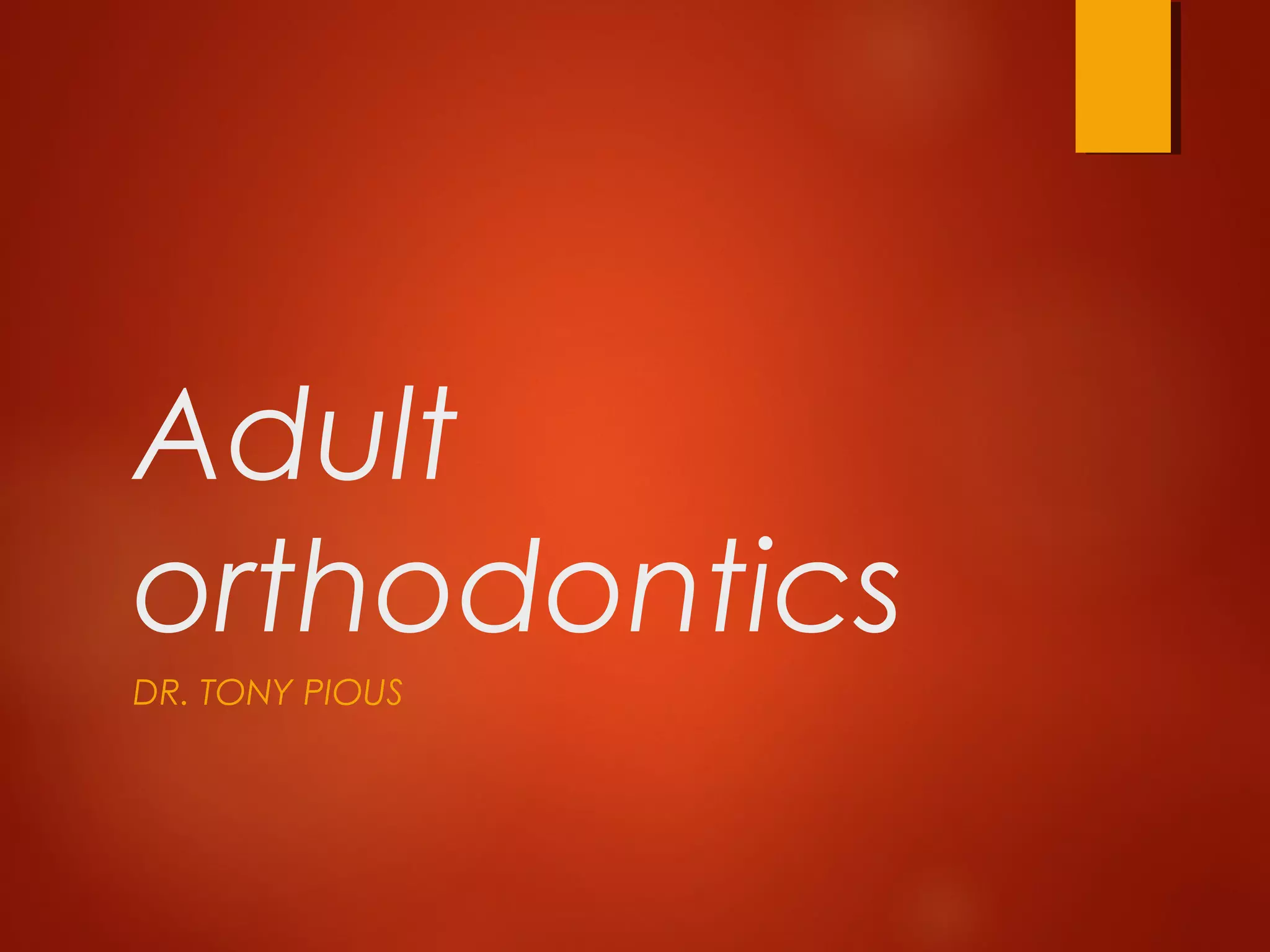 Adult orthodontics | PPT