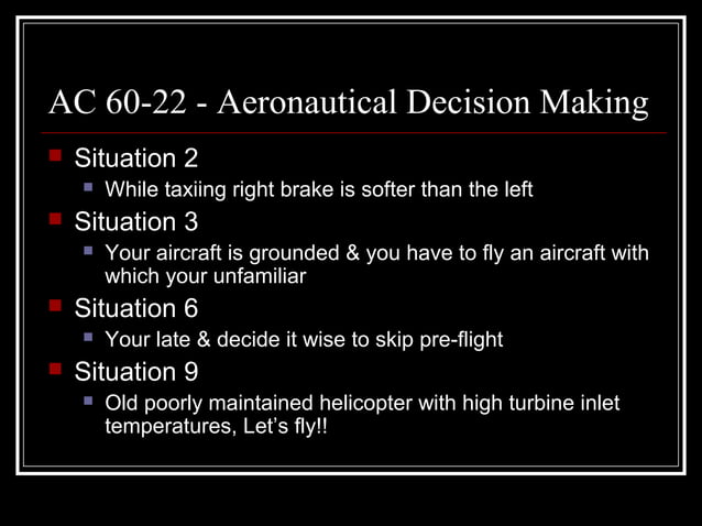 Aeronautical Decision Making from a Maintenance Perspective | PPT