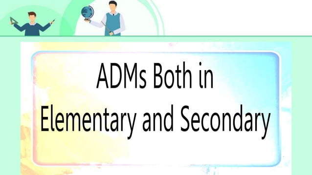 ADM-presentation.pptx | Secondary Education | Education