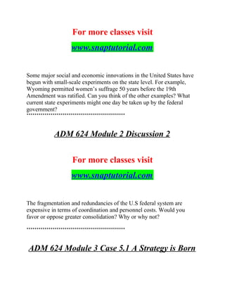 Adm 624 Believe Possibilities / snaptutorial.com