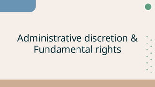Administrative discretion - TYPES , FUNCTIONS , | PPTX