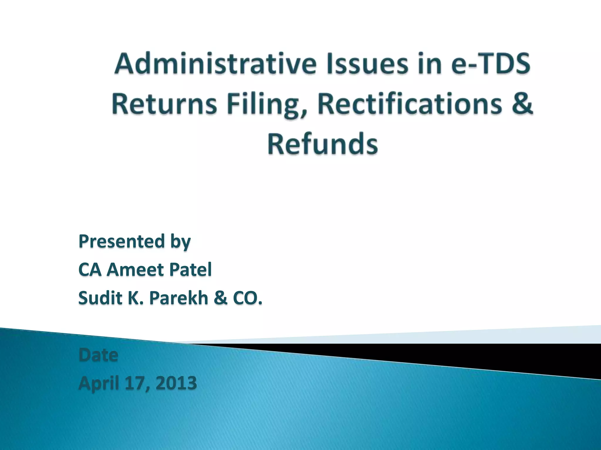 Admin issues in e tds return filing | PPTX