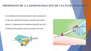 ADMINISTACIÓN DE VIA INTRADERMICA (1).pptx
