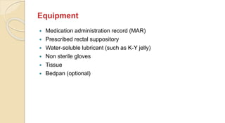 Administering a rectal suppositary.pptx