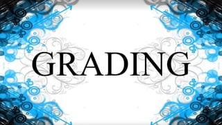 Administering a test, scoring - grading vs marks | PPTX