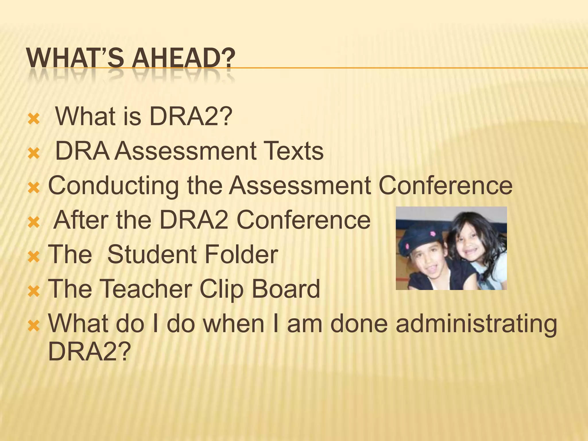 Administering the DRA 2: Diagnostic Reading Assessment | PPTX
