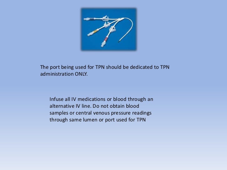 Administering TPN