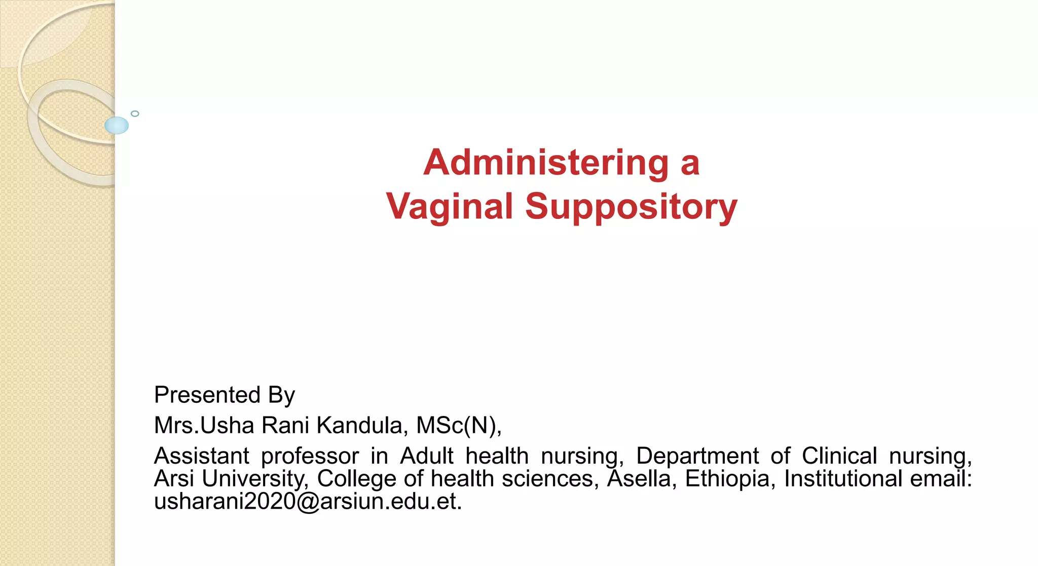 Administering vaginal suppository.pptx