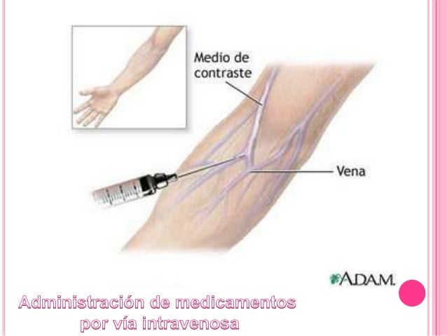 Administracion de medicamentos por via intravenosa