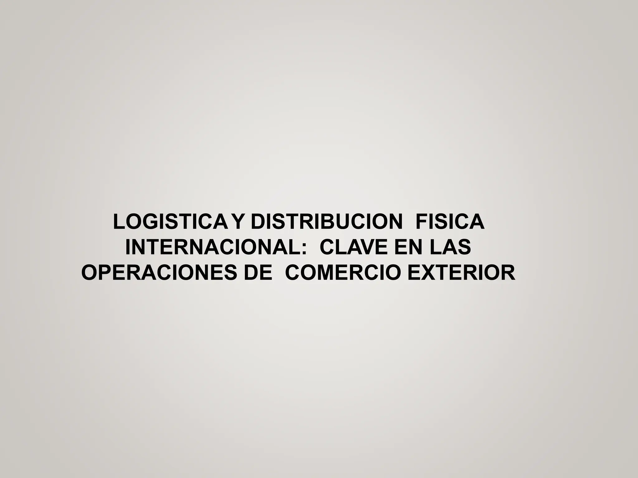 Administracion y logistica, definicion, caracteristicas | PPT