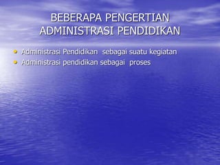 administrasi-pendidikan.ppt