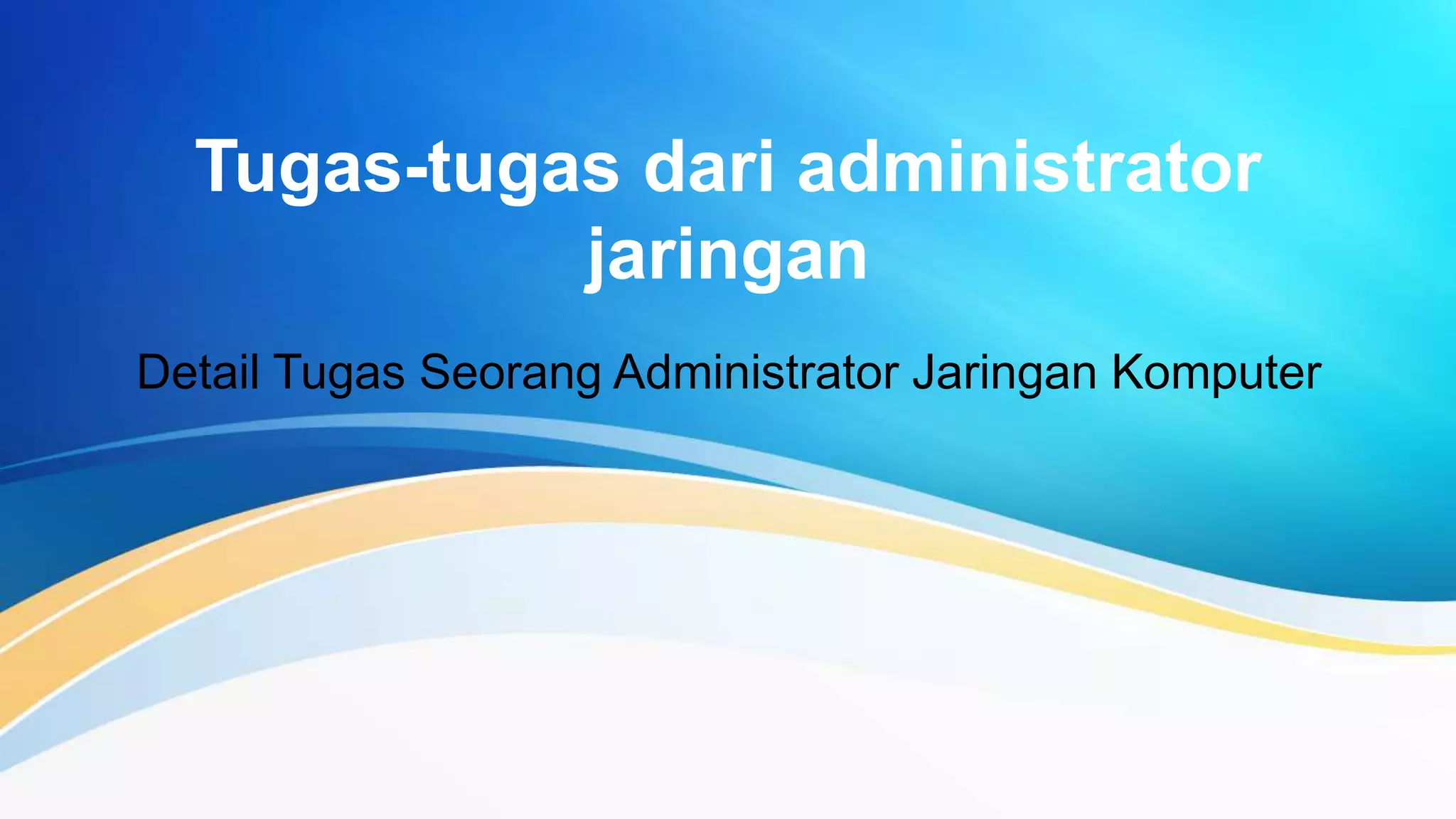 Administrasi jaringan komputer_part_2 | PPTX