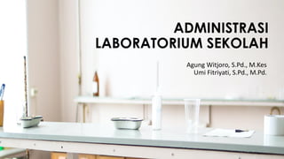 Administrasi Laboratorium Sekolah Ini Power Point Satu Penglab | PDF