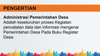 Materi administrasi Pemerintahan Desa.pptx