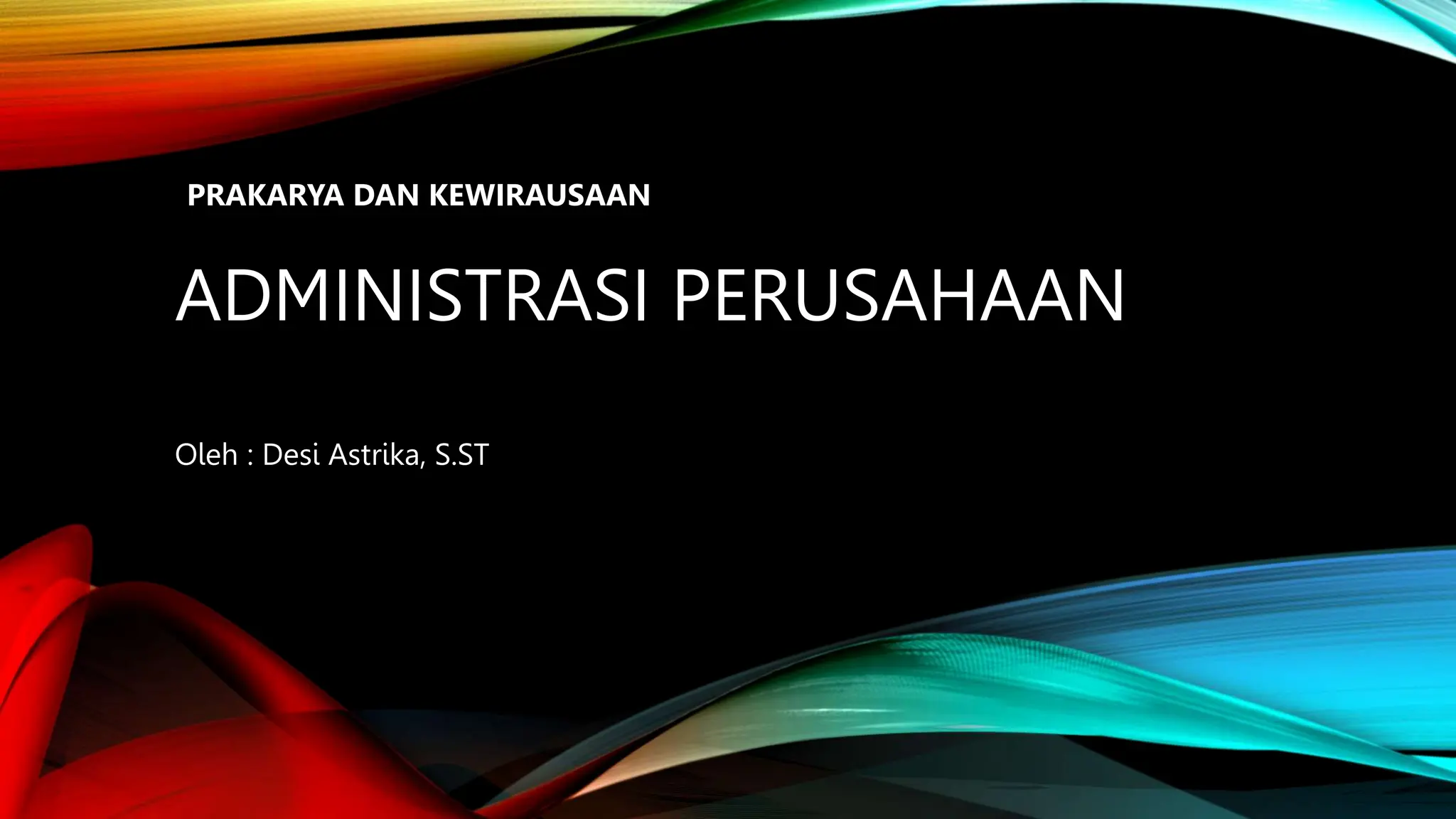 pengertian administrasi perusahaan untuk SMA | PPTX