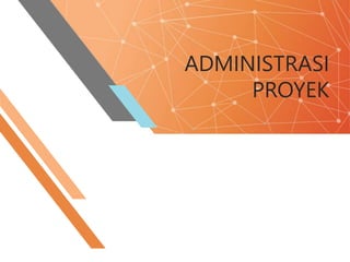 ADMINISTRASI PROYEK.pptx