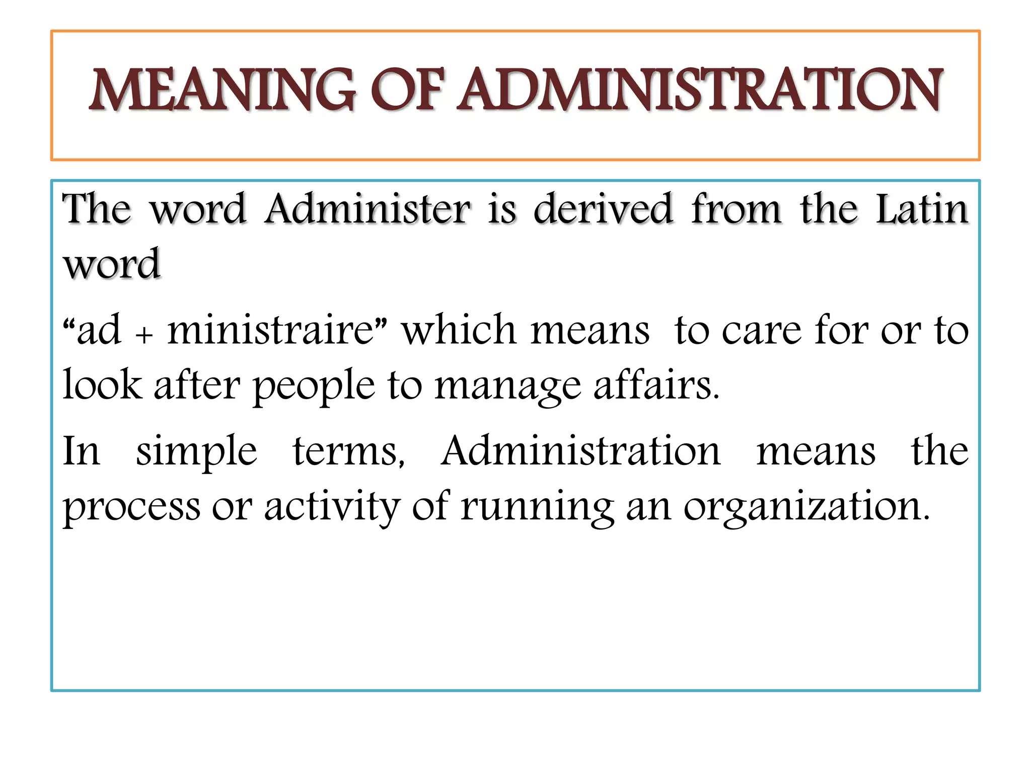 Philosophy of Administration,definition of administration and ...