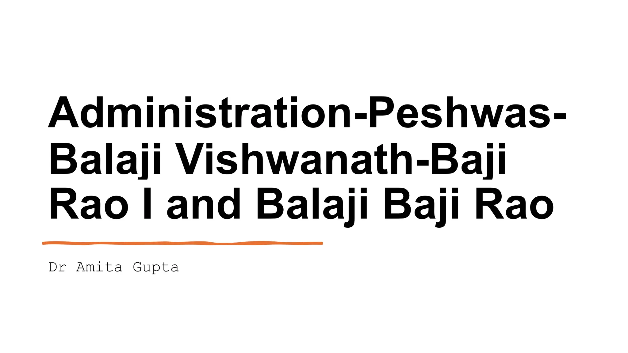 Administration-Peshwas-Balaji Vishwanath-Baji Rao I and Balaji Baji Rao ...