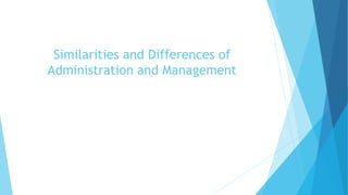 ADMINISTRATION-VS-MANAGEMENT.pptx