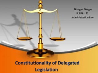 Constitutionality of Delegated Legislation | PPTX