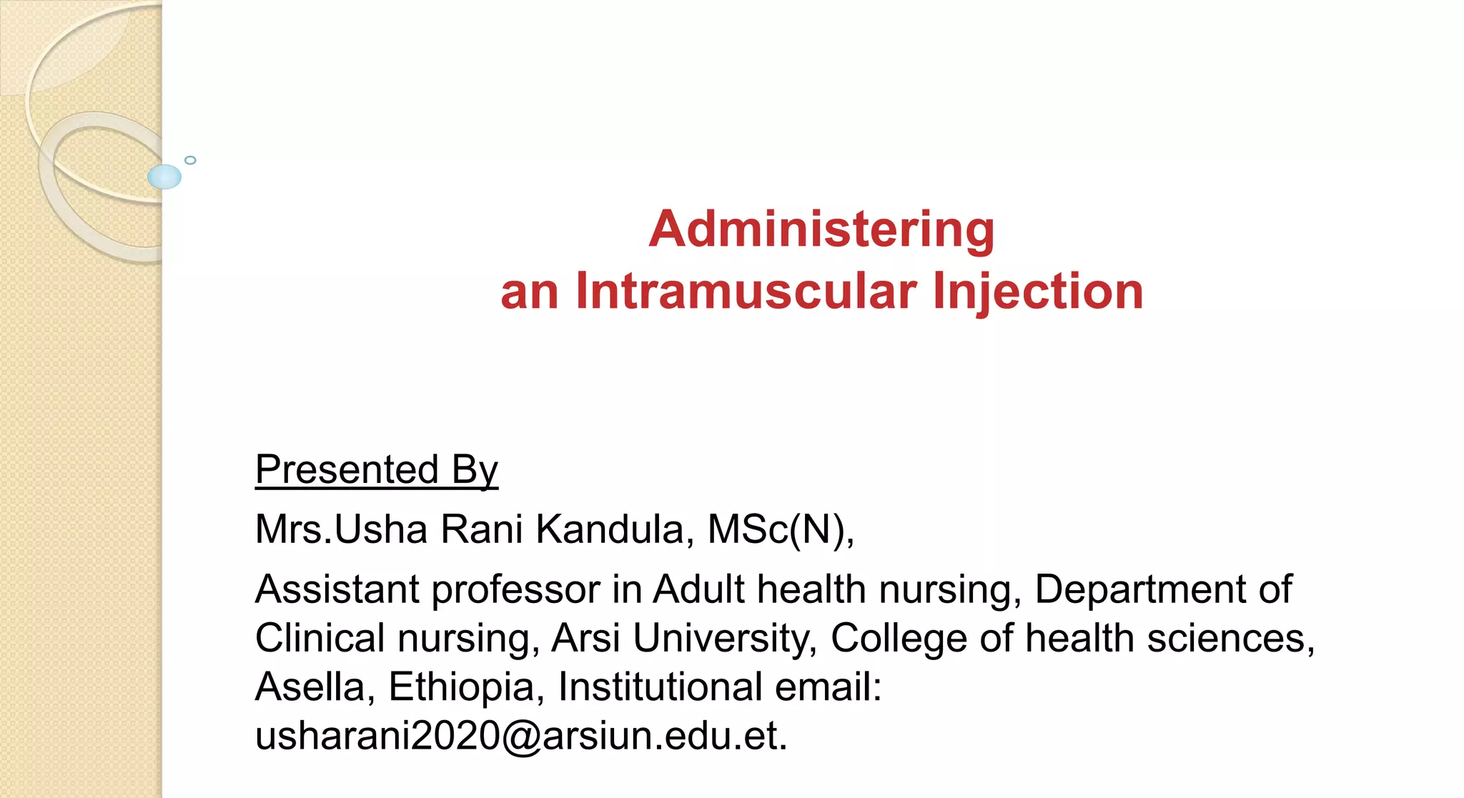 Administration of intramuscular injection.pptx