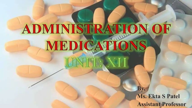 Administration of medications | PPTX