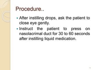 Administration of Medications into Eye and Ear- Topical Application | PPTX
